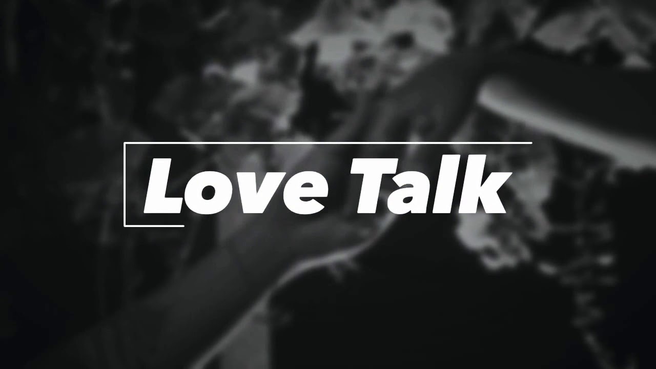 Love talk intro - YouTube
