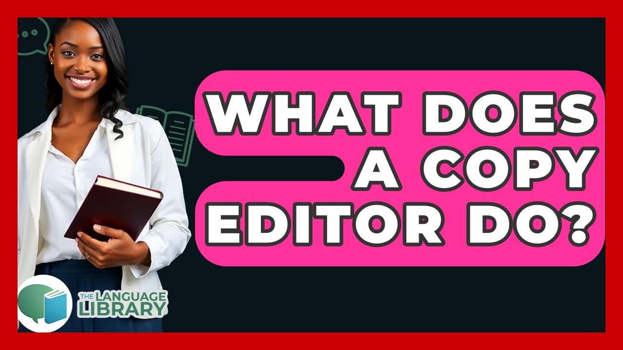 What Does A Copy Editor Do? - The Language Library - YouTube