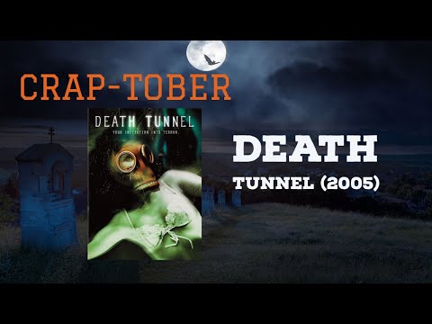 Death Tunnel (2005) Review | Crap-Tober #10