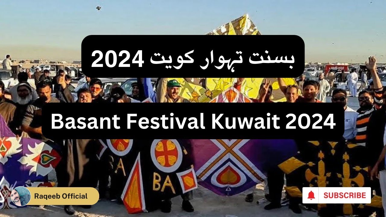 Kuwait Basant Festival 2024||Pakistan basant||kite festival - YouTube