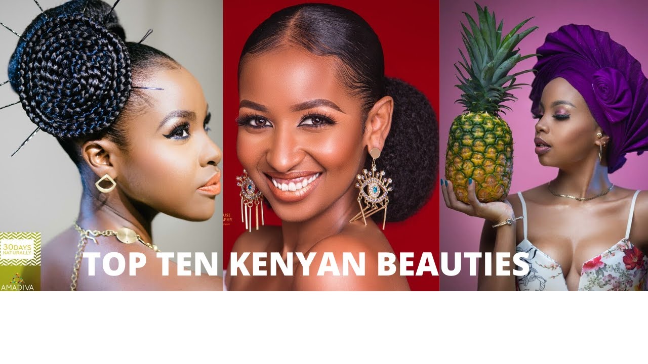 TOP 10 MOST BEAUTIFUL LADIES IN KENYA 2020 - YouTube