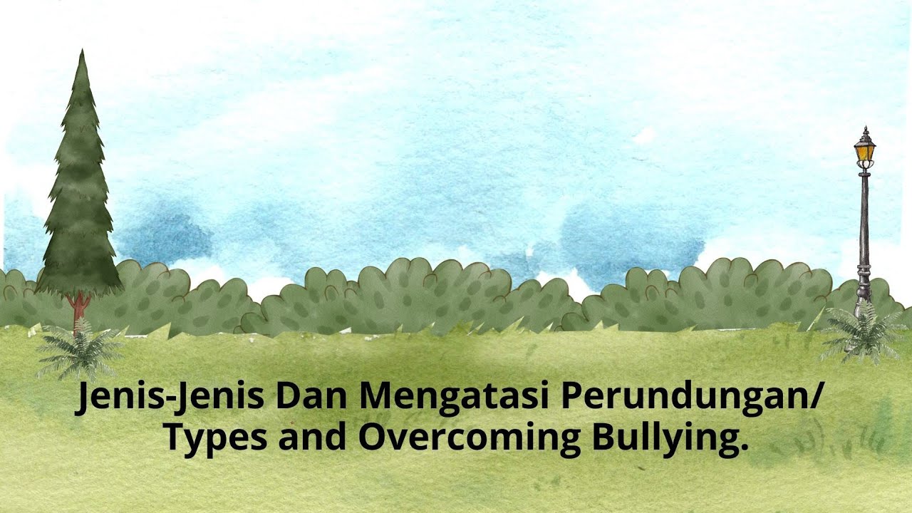 Jenis-Jenis Dan Mengatasi Perundungan/ Types And Overcoming Bullying ...