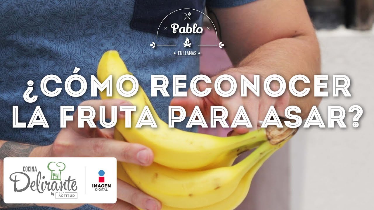 ¿Cómo reconocer la fruta para asar? | Cocina Delirante - YouTube