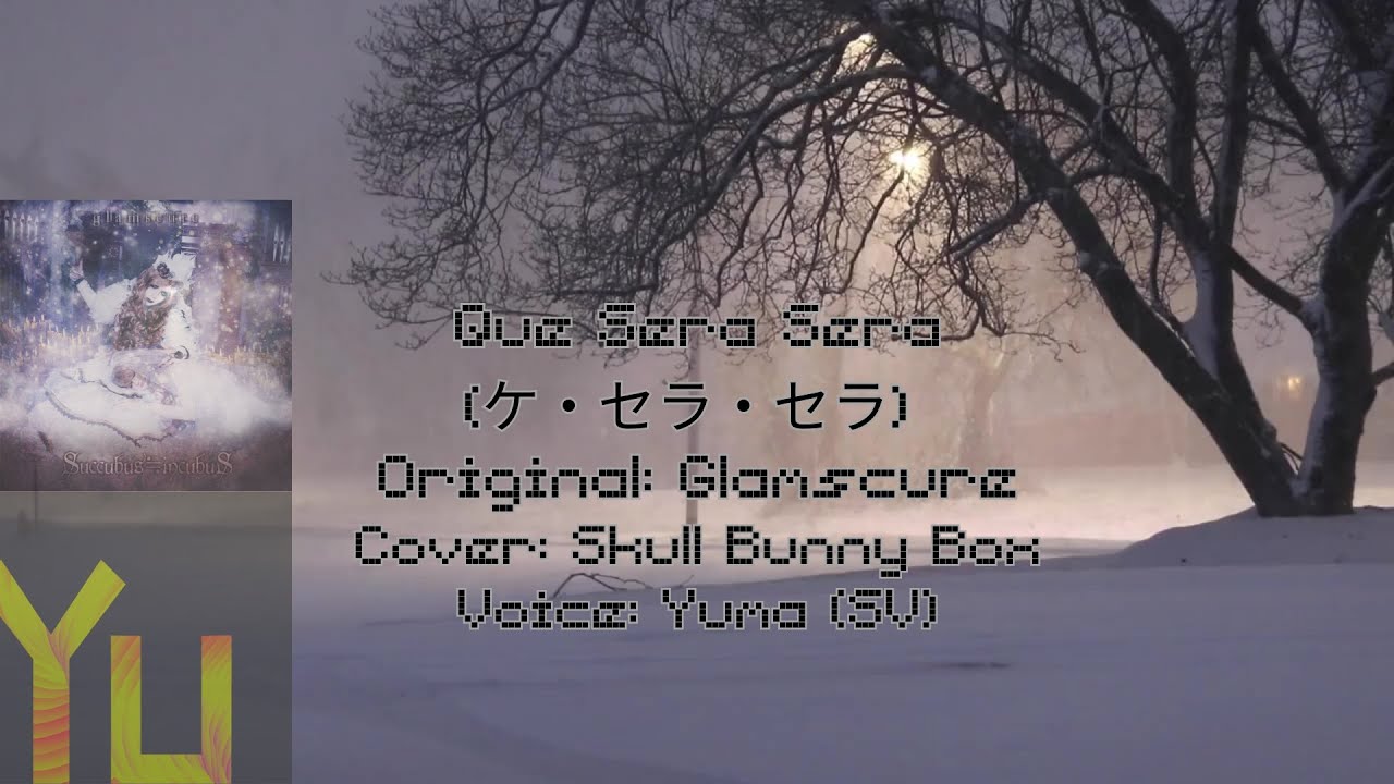 Que Sera Sera - Yuma SV English Cover 🎁 - YouTube