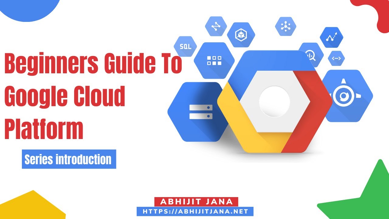 Beginners Guide To Google Cloud Platform GCP Series Introduction beginners-guide-to-google-cloud-platform-gcp-series-introduction