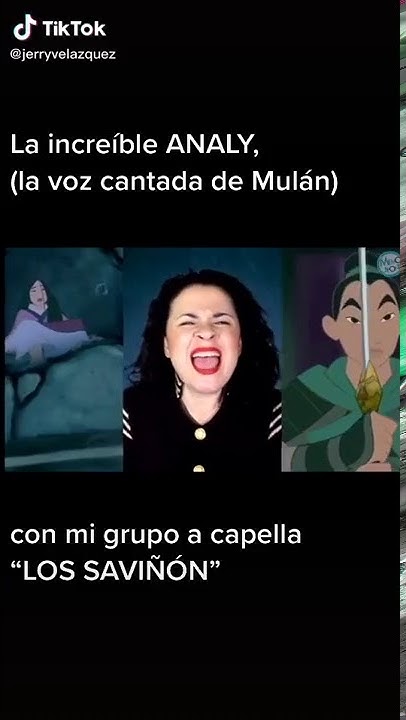 La increíble ANALY, (la voz cantada de Mulán) - YouTube