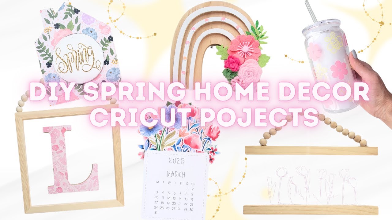 DIY Spring Home Decor Cricut Projects| Spring Cricut Crafts! - YouTube