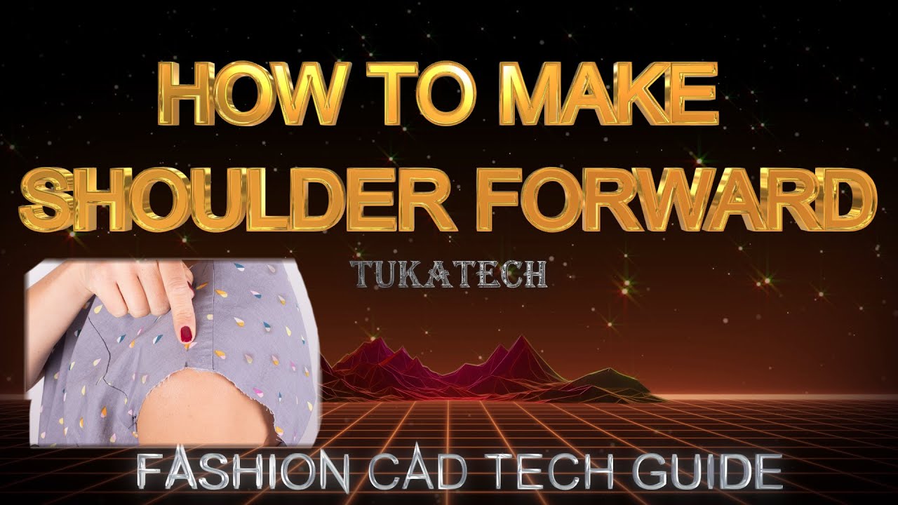 HOW TO MAKE SHOULDER FORWARD. TUKA CAD - YouTube