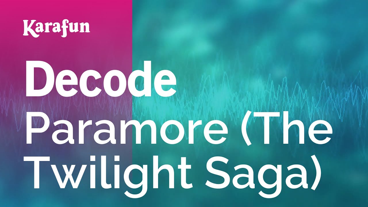 Decode - Paramore (The Twilight Saga) | Karaoke Version | KaraFun - YouTube