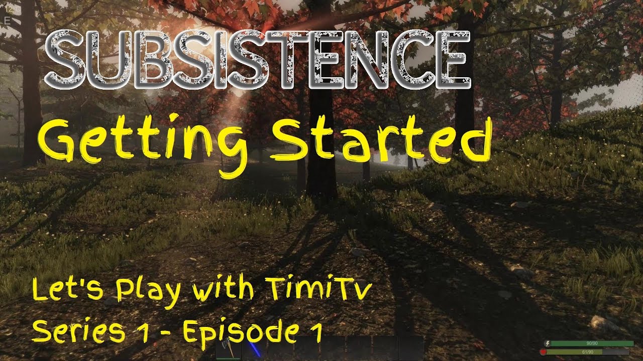 Subsistence with Timi TV - Episode 1 - Getting Started - YouTube