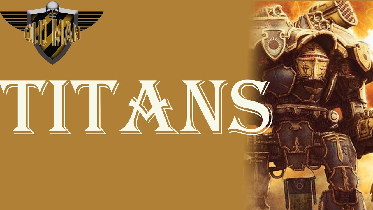 Titans - The God Machines of the Imperium - YouTube