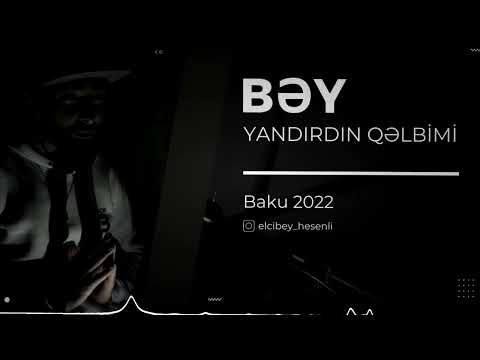Bəy - Yandırdın Qəlbimi (2022) #bəy #yandirdinqelbimi #azrap