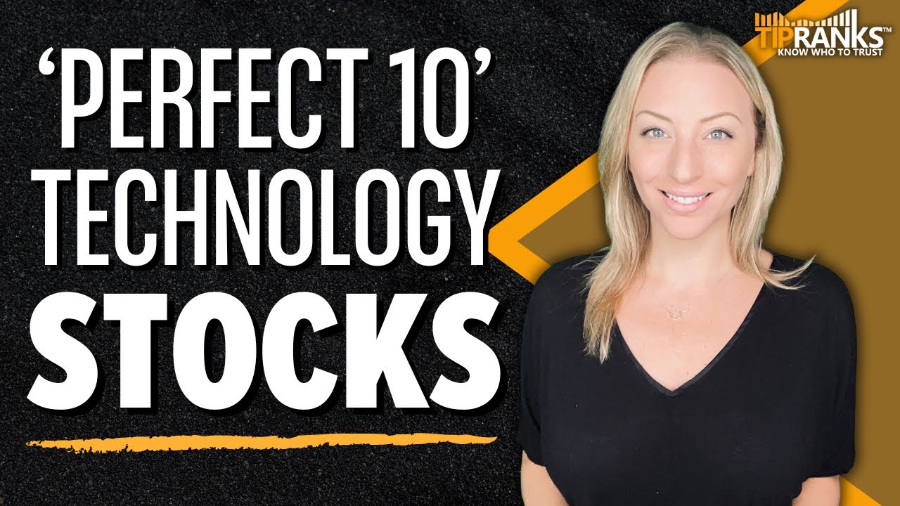 2 'Strong Buy' Tech Stocks that Score a Perfect 10 out of 10! Double ...