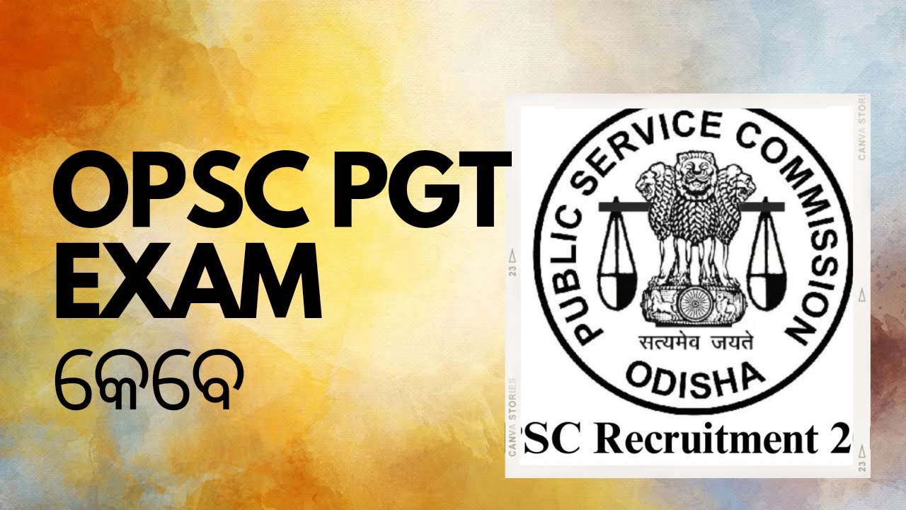 OPSC PGT EXAM DATE OPSC PGT EXAM KEBE HEBO YouTube