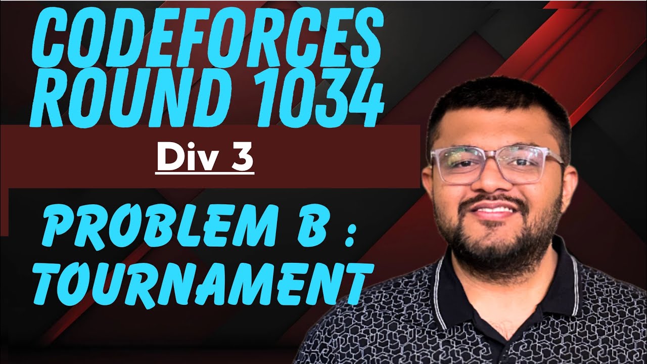 Codeforces Round 1034 Div 3 | Problem B - Tournament Solution With Code | Karan Mashru - YouTube