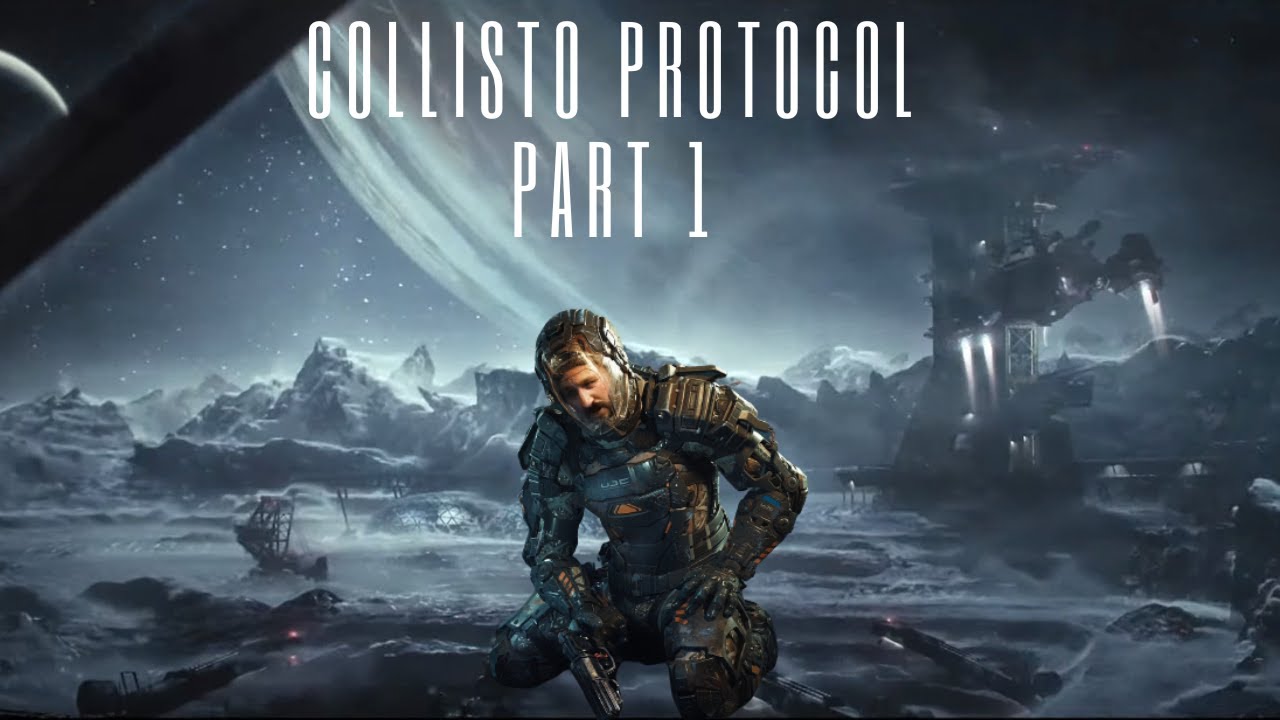 🔴LIVE The Collisto Protocol part 1 - YouTube
