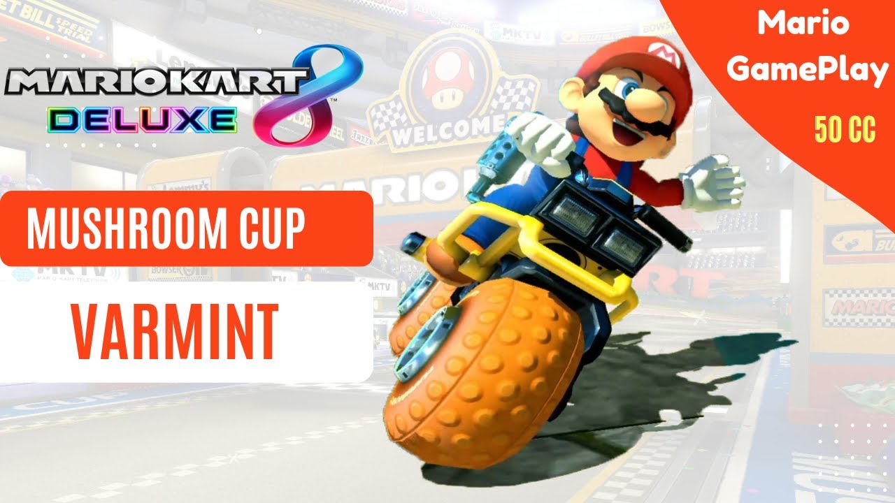 Mario Kart 8 Deluxe - Mario Driving VARMINT (50CC) - Mushroom Cup - NO ...