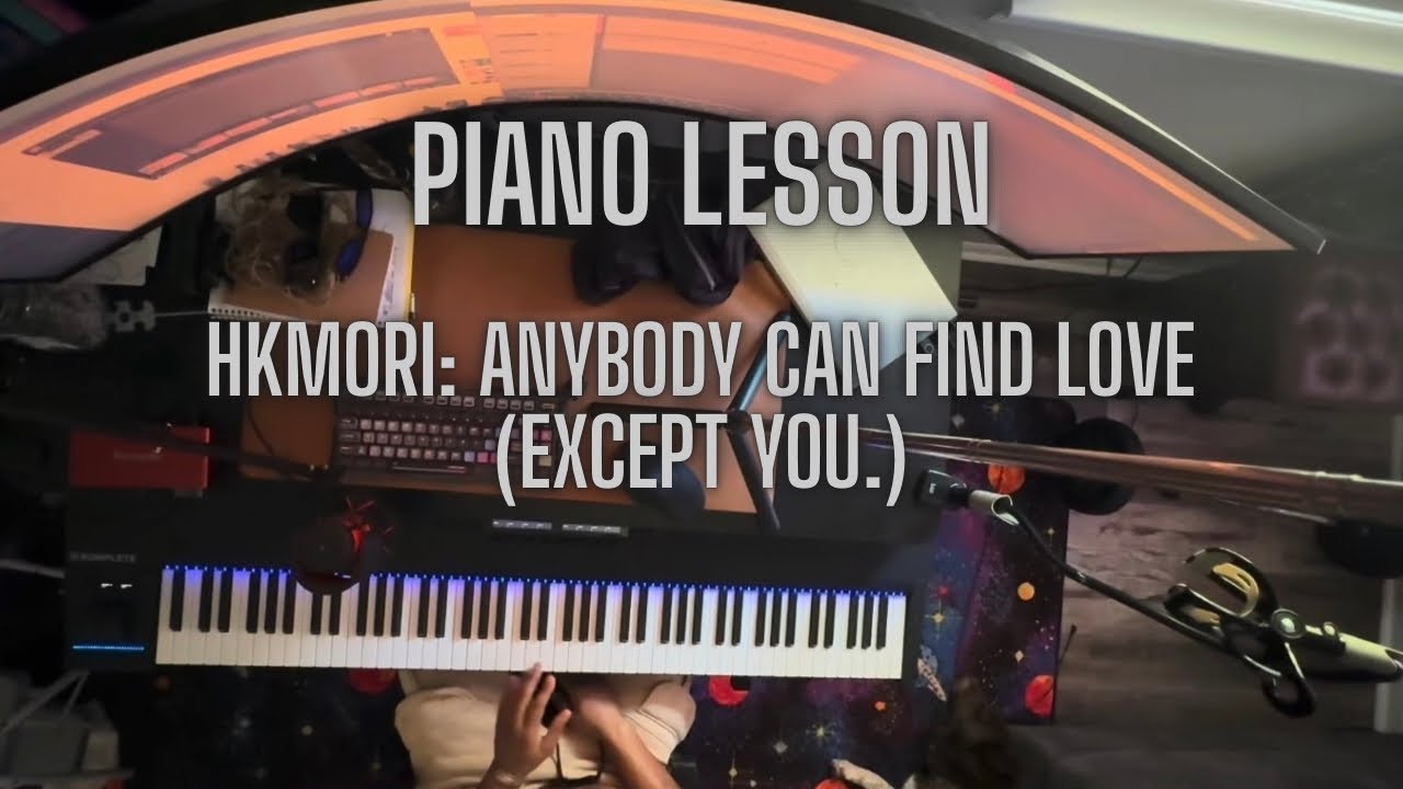 PIANO LESSON/TUTORIAL | hkmori: anybody can find love (except you ...