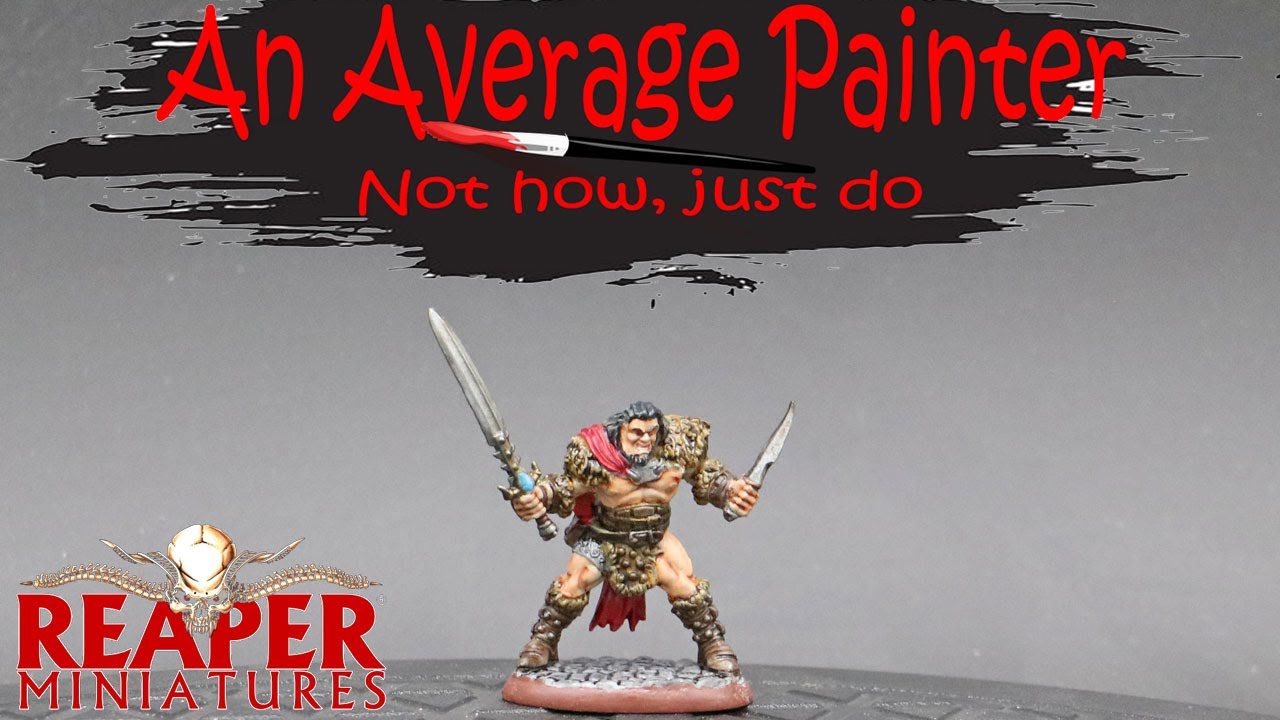TIMELAPSE - Painting Grundor, Barbarian (20346) from Reaper Miniatures ...