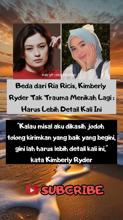 Perbedaan Ria Ricis Dan Kimberley Ryder Yang Tidak Trauma Menikah Lagi #youtubeshorts #shorts ...