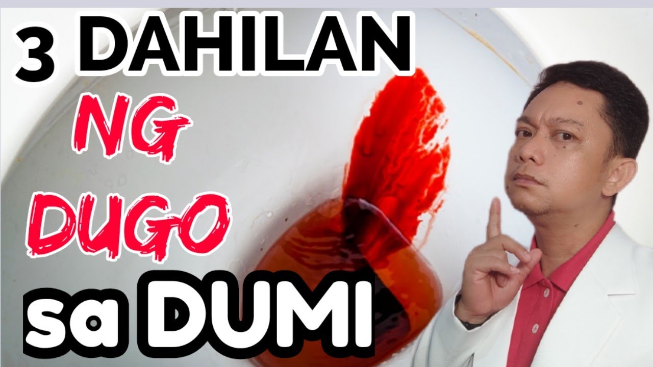 3 DAHILAN BAKIT NADUMI NG DUGO? - YouTube