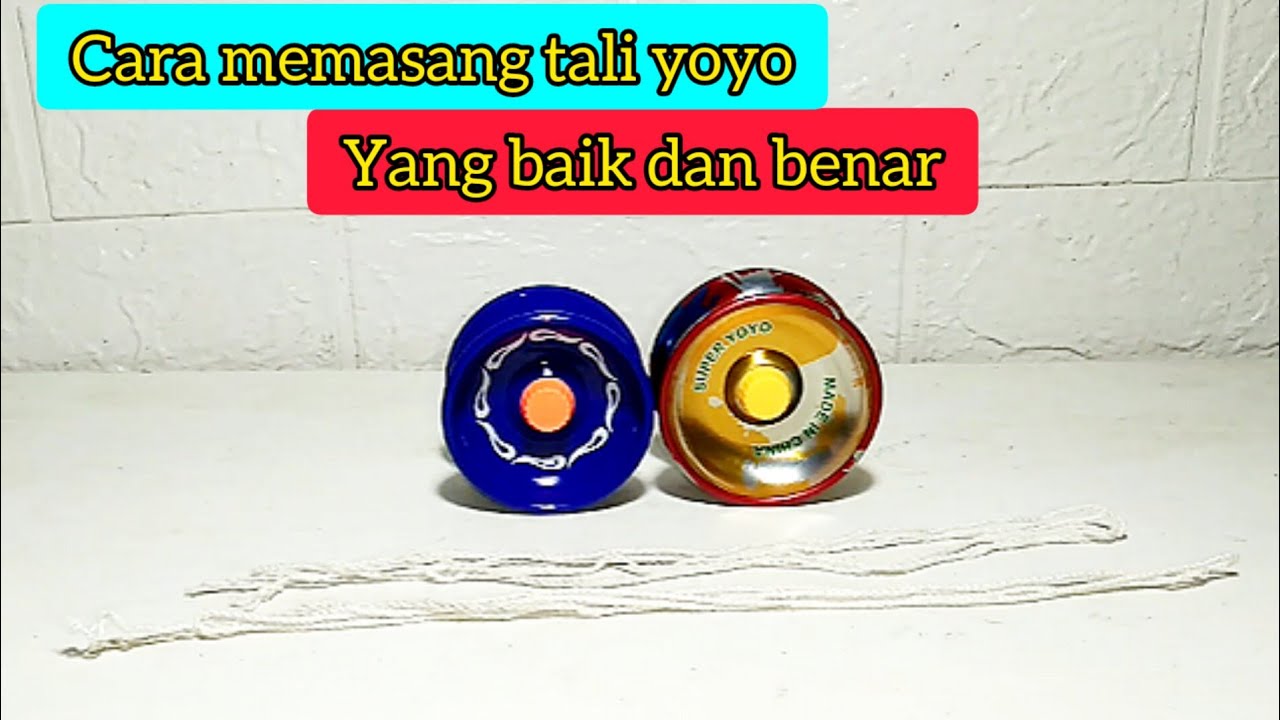 CARA MEMASANG TALI YOYO YANG BAIK DAN BENAR - YouTube