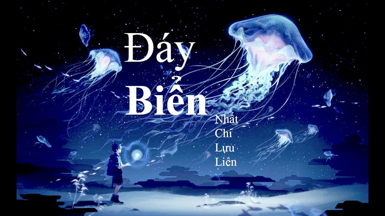[Vietsub] Đáy Biển 海底 - Nhất Chi Lựu Liên 一支榴莲 - YouTube