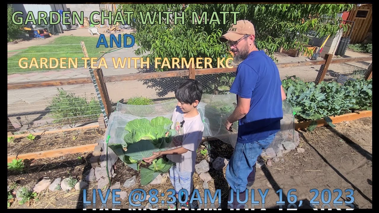 Garden Chat with Matt & Garden Tea with Farmer KC - YouTube
