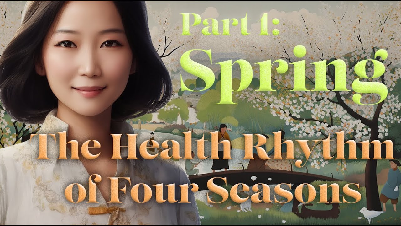 The Health Rhythm of Four Seasons: Insights from Traditional Chinese ...