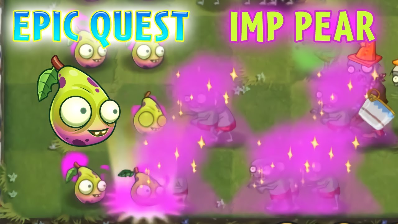 Plants vs. Zombies 2 - Epic Quest: Imp Pear - YouTube
