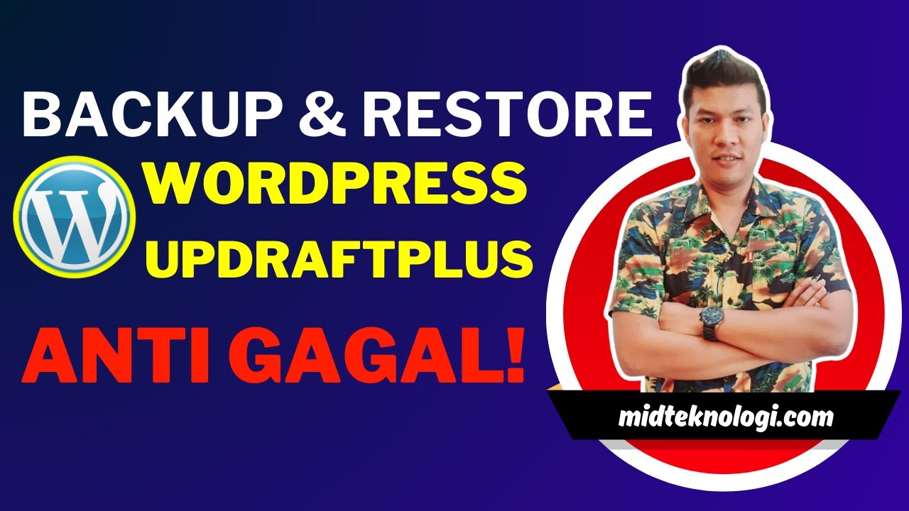 Cara Backup dan Restore Wordpress Menggunakan Updraftplus - YouTube
