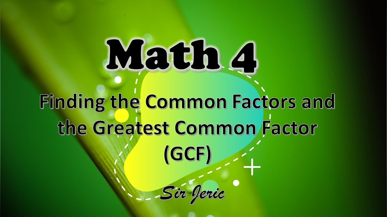 Grade 4-Finding the Common Factors and the Greatest Common Factor GCF ...