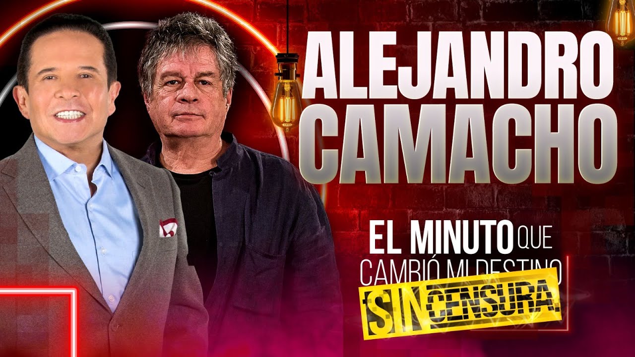 EN VIVO Alejandro Camacho en el Minuto que Cambió mi Destino: Sin ...