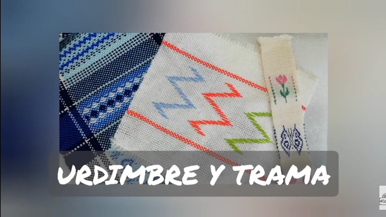Urdimbre y trama - YouTube