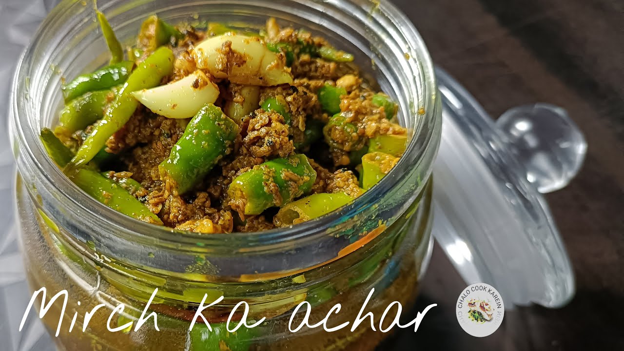 Hari mirch ka achar | mirch aur lahsun ka achar | ہری مرچ کا چٹپٹا اچار ...