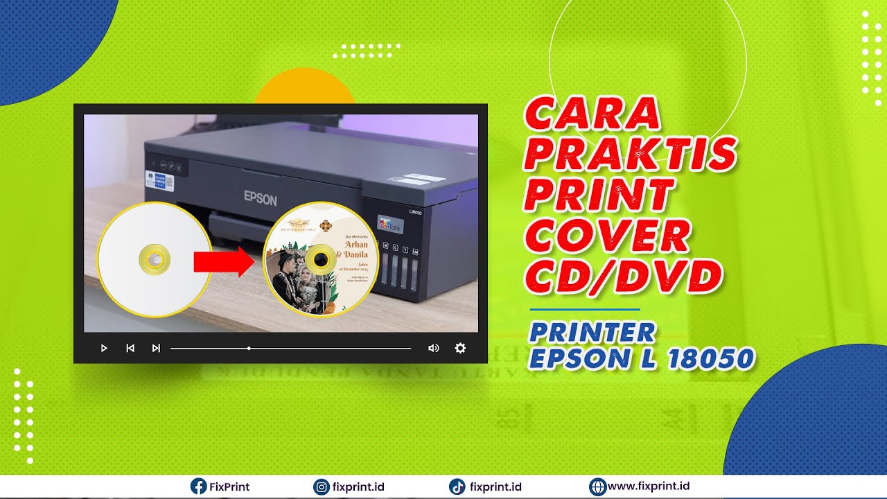 CARA PRAKTIS PRINT COVER CD/DVD | Printer Epson L18050 - YouTube
