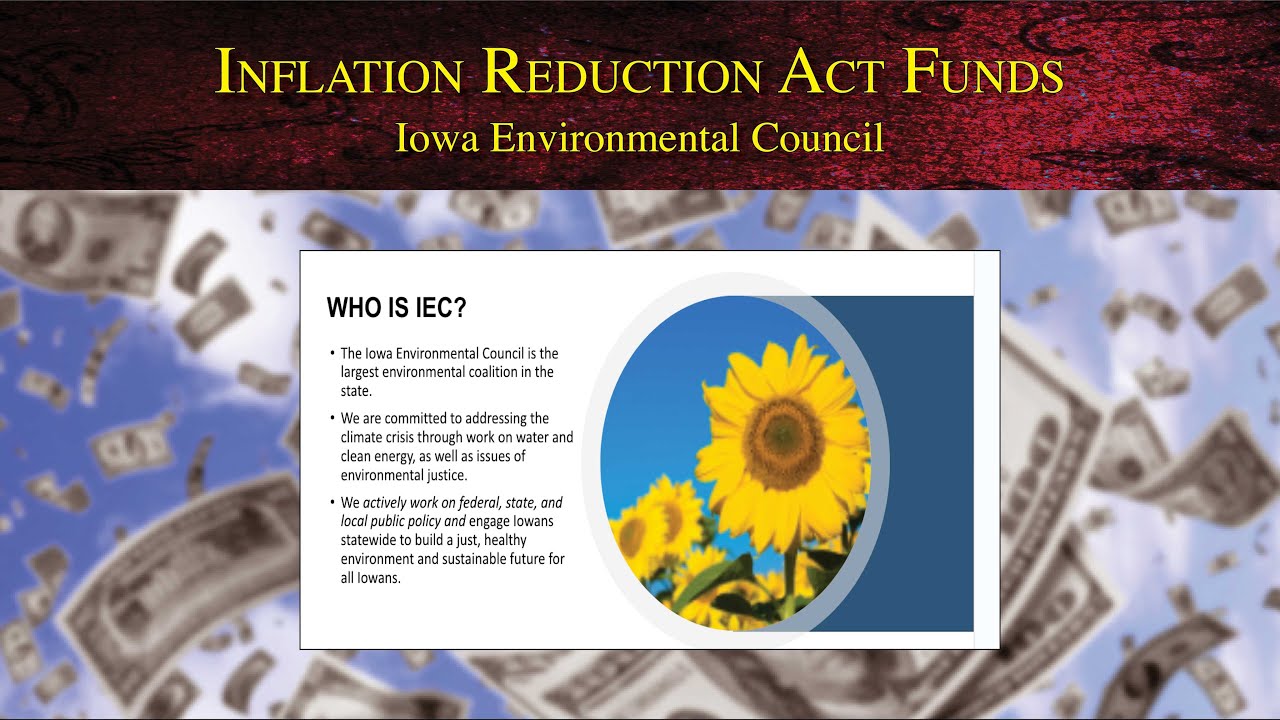 Iowa Environmental Council | Inflation Reduction Act Funds - YouTube