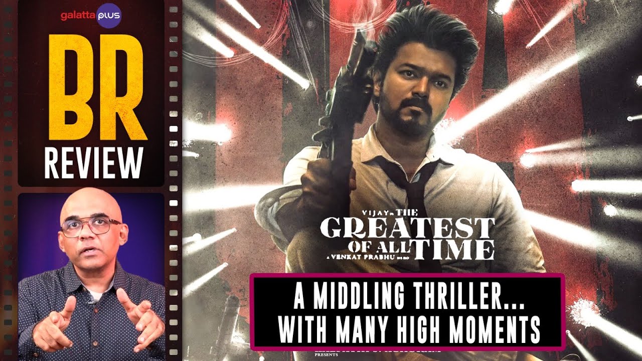 The Greatest Of All Time Movie Review By Baradwaj Rangan | Vijay ...