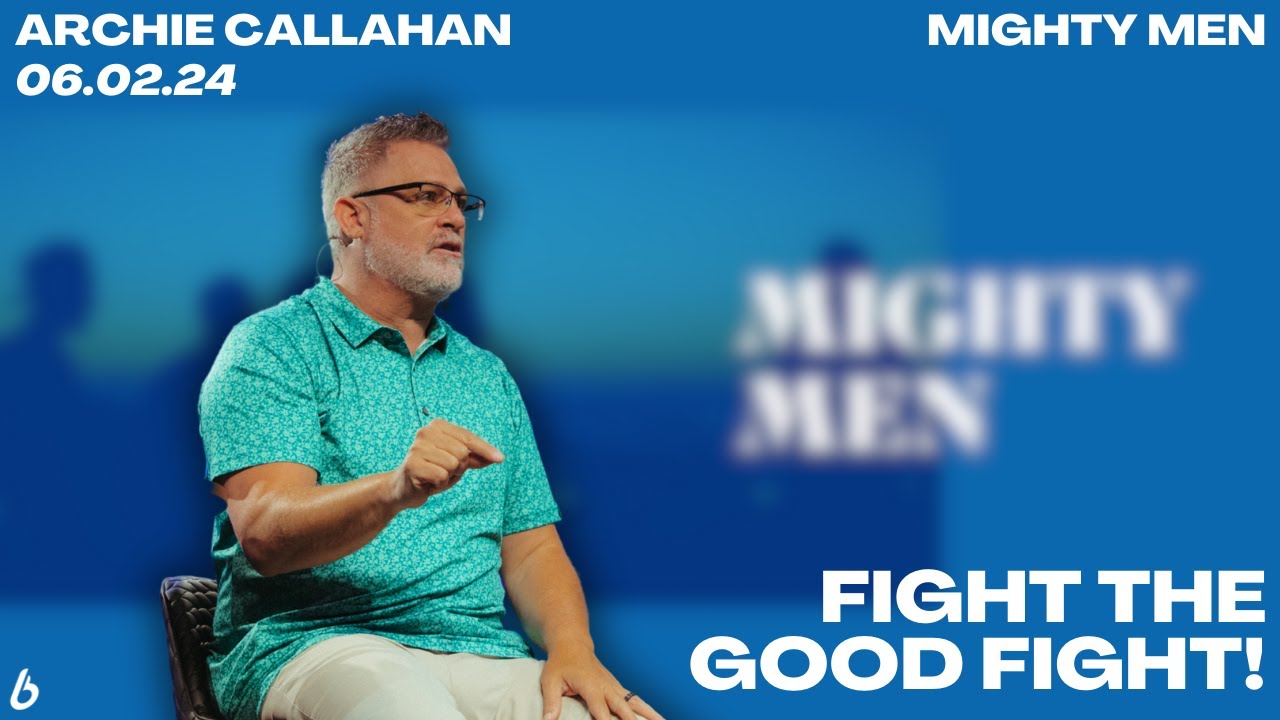 MIGHTY MEN - Archie Callahan - YouTube