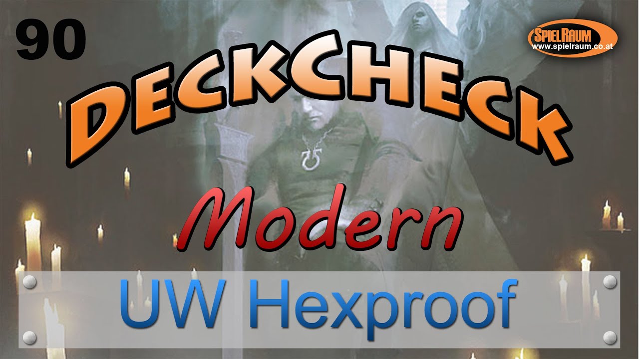 Deckcheck Modern 90 Uw Hexproof Spielraum Deutsch Youtube