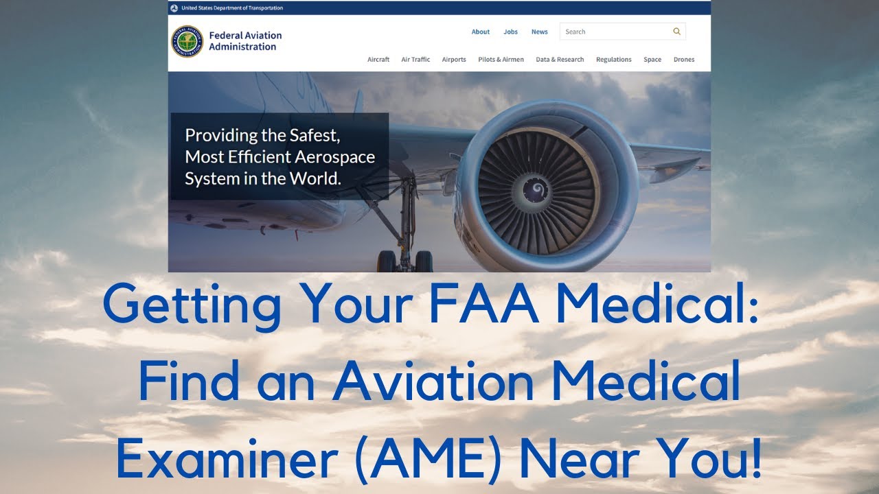 Getting Your FAA Pilot Medical: Use FAA.gov Search & Find an Aviation ...