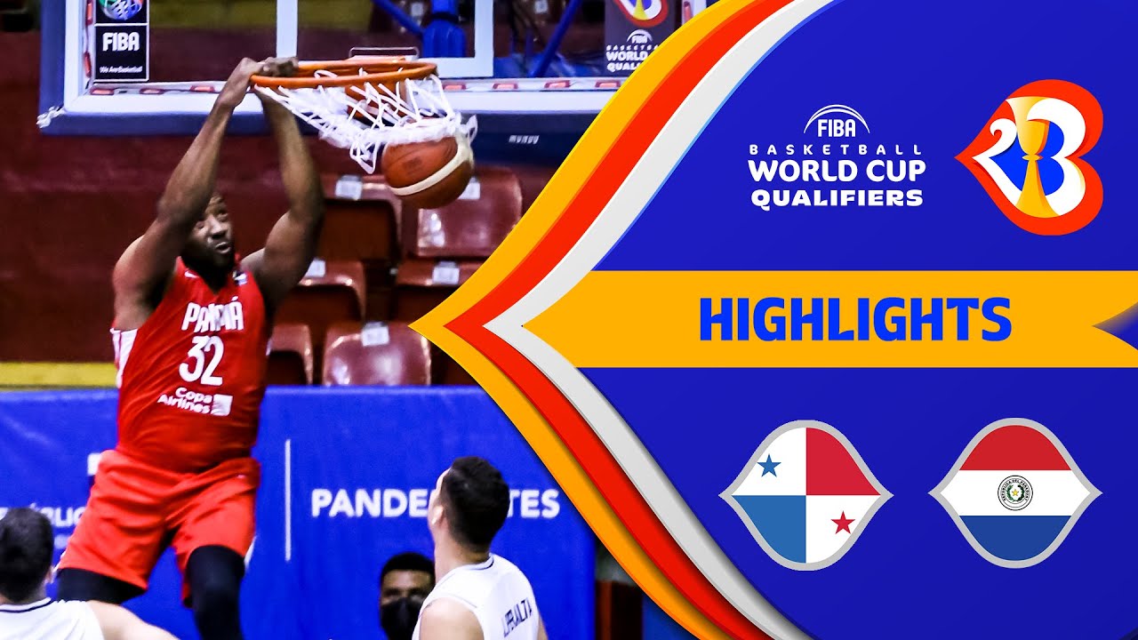 Panama - Paraguay | Basketball Highlights - #FIBAWC 2023 Qualifiers ...