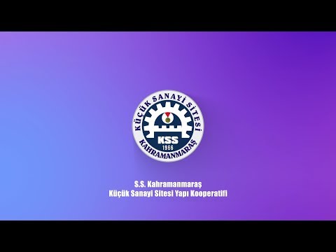 KAHRAMANMARAŞ KÜÇÜK SANAYİ SİTESİ YAPI KOOPERATİFİ - 2018 SONU