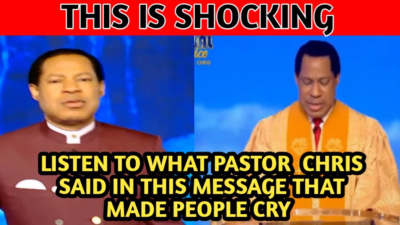 Listen To This Message Of Pastor Chris That Shock The Congregation And ...