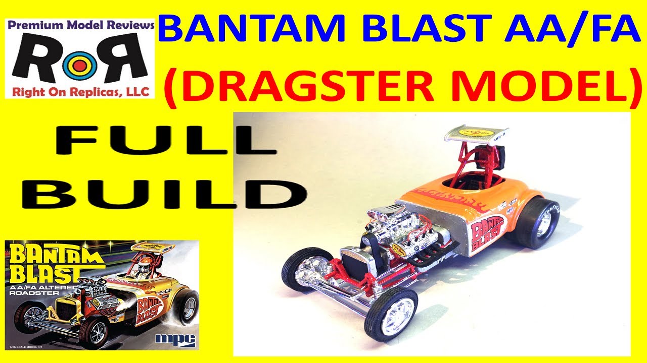 Bantam Blast AA/FA Roadster 1:25 Scale MPC 993 -Full Build & Review ...