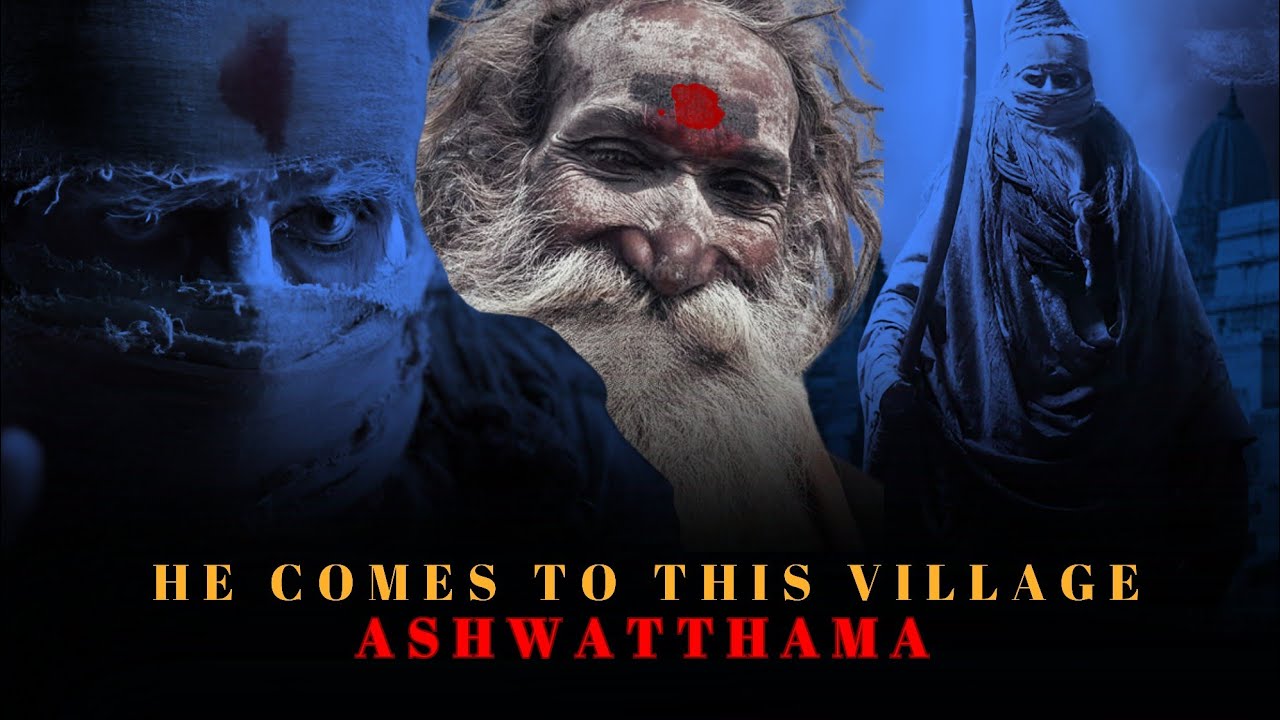 ASHWATTHAMA COMES TO THIS VILLAGE | ASWATTHAMA IS STILL ALIVE | - YouTube