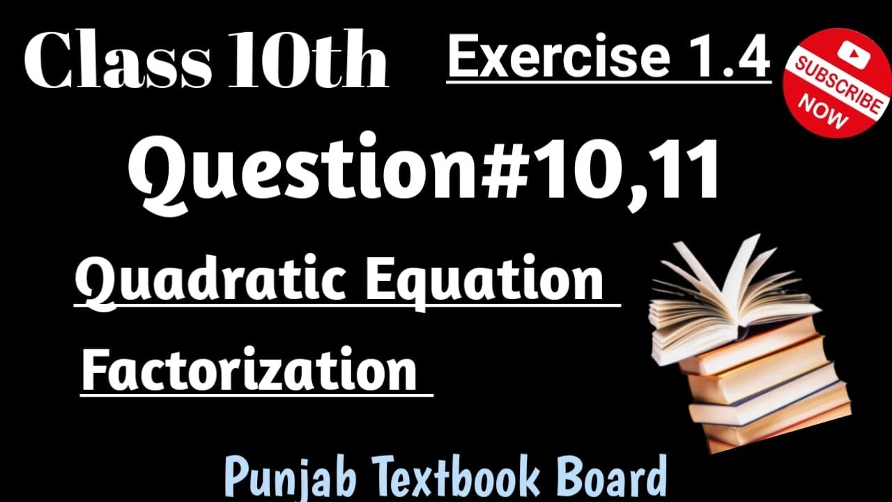 Math Class 10th | Exercise 1.4~Question#10,11 | Science Group | Punjab ...