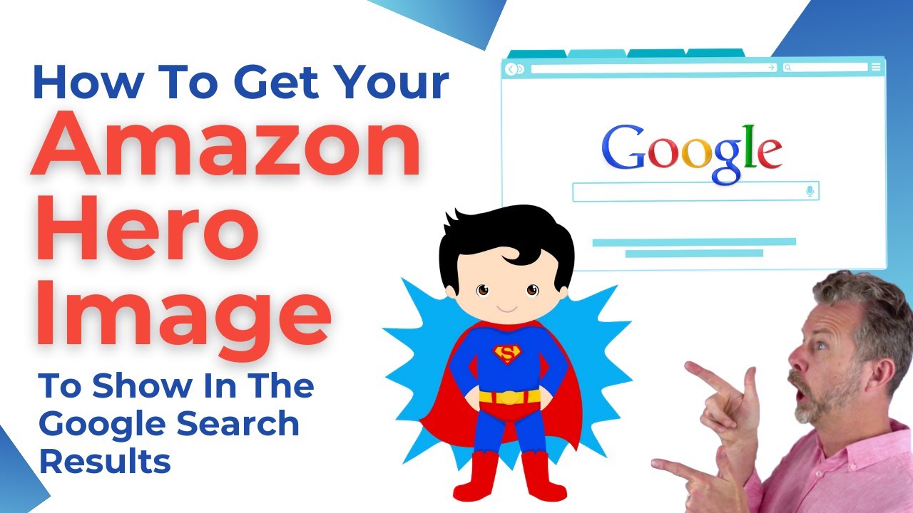 How To Get Your Amazon Hero Image To Show In The Google Search Results ...