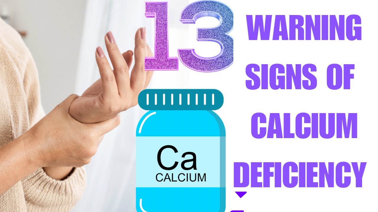 13 WARNING ⚠️ SIGNS OF CALCIUM DEFICIENCY YOU DONT KNOW!! - YouTube