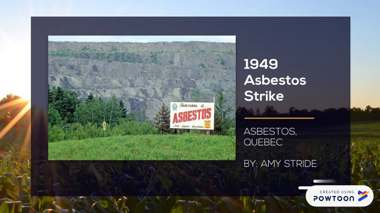 History 3HQ3 Video Project - The 1949 Asbestos Strike - YouTube